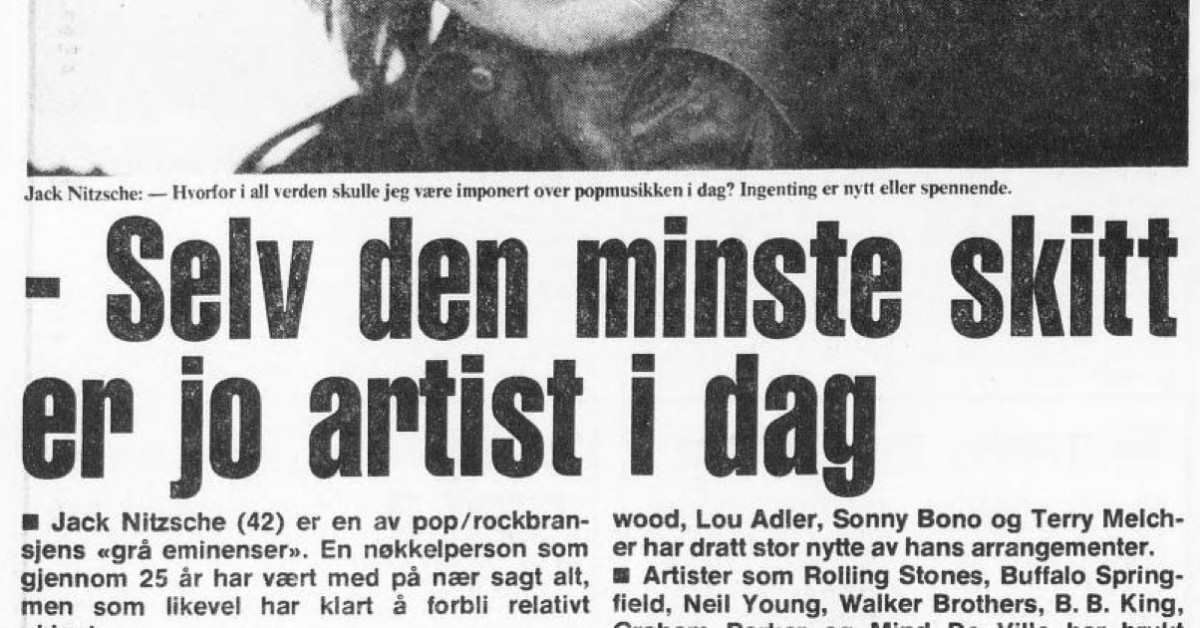Jack Nitzsche: - Selv den minste dritt er jo artist i dag - Leffes Lab